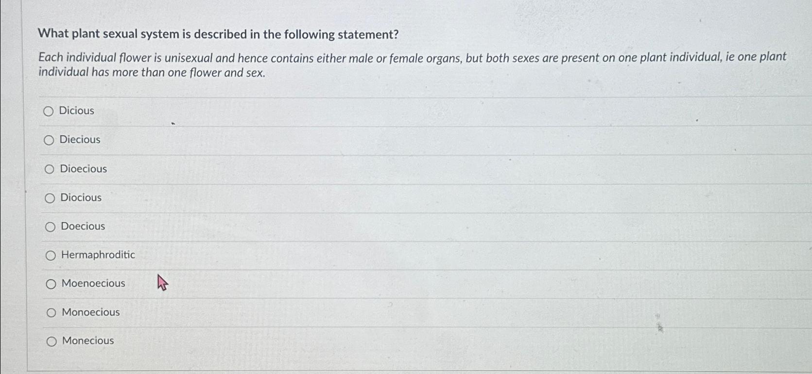 Solved What plant sexual system is described in the | Chegg.com