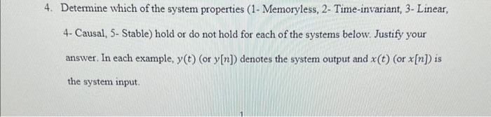 Solved 4. Determine which of the system properties | Chegg.com