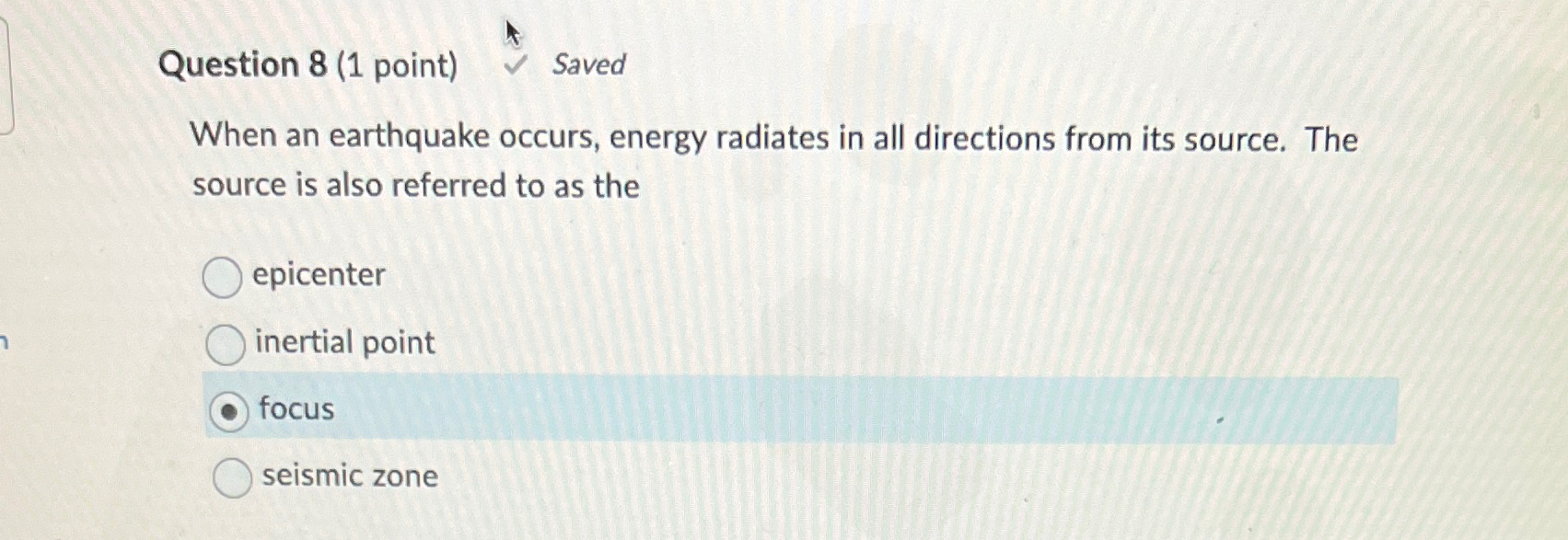 Solved Question 8 (1 ﻿point)SavedWhen an earthquake occurs, | Chegg.com