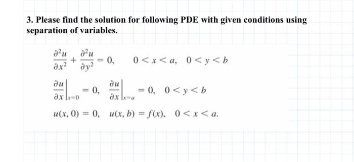 Solved 3. Please find the solution for following PDE with | Chegg.com