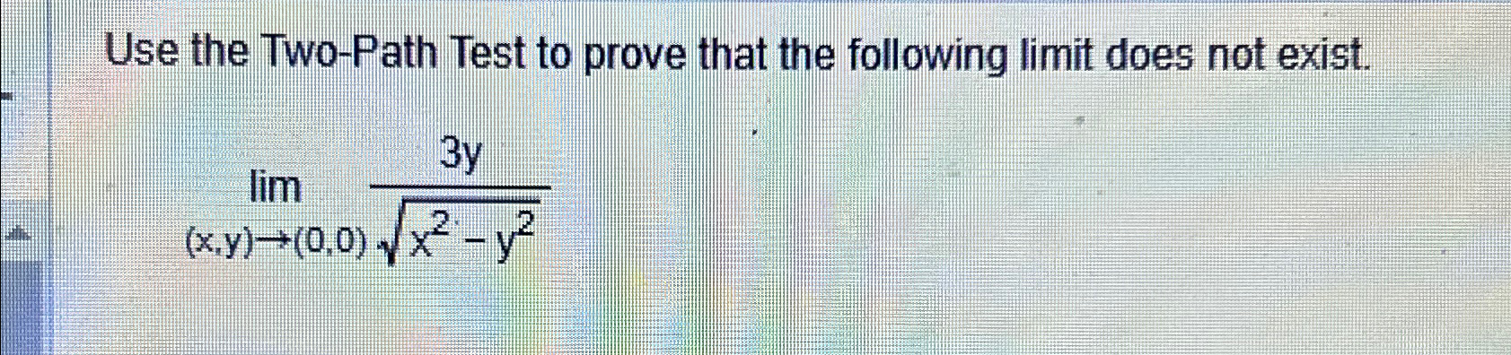 Solved Use the Two-Path Test to prove that the following | Chegg.com Solved Use the Two-Path Test to prove that the following | Chegg.com