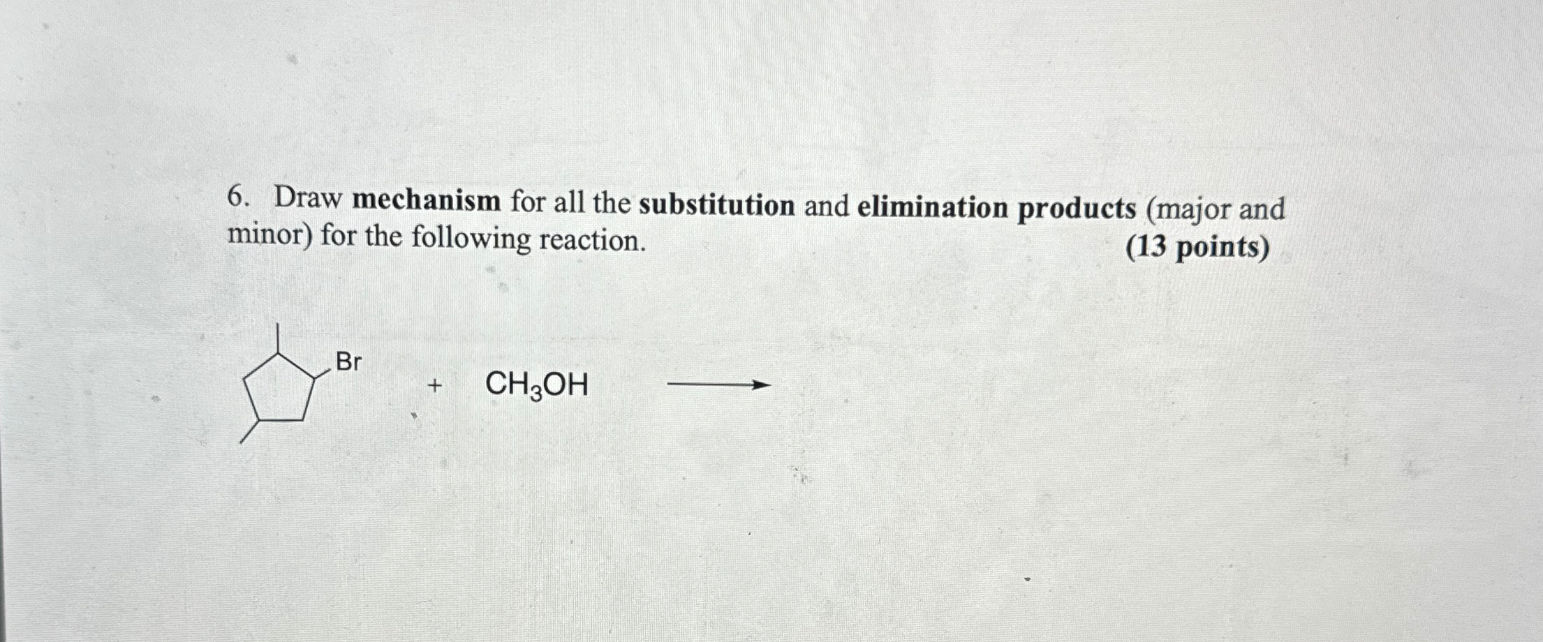 Solved Please help. Draw mechanism for all the substitution | Chegg.com