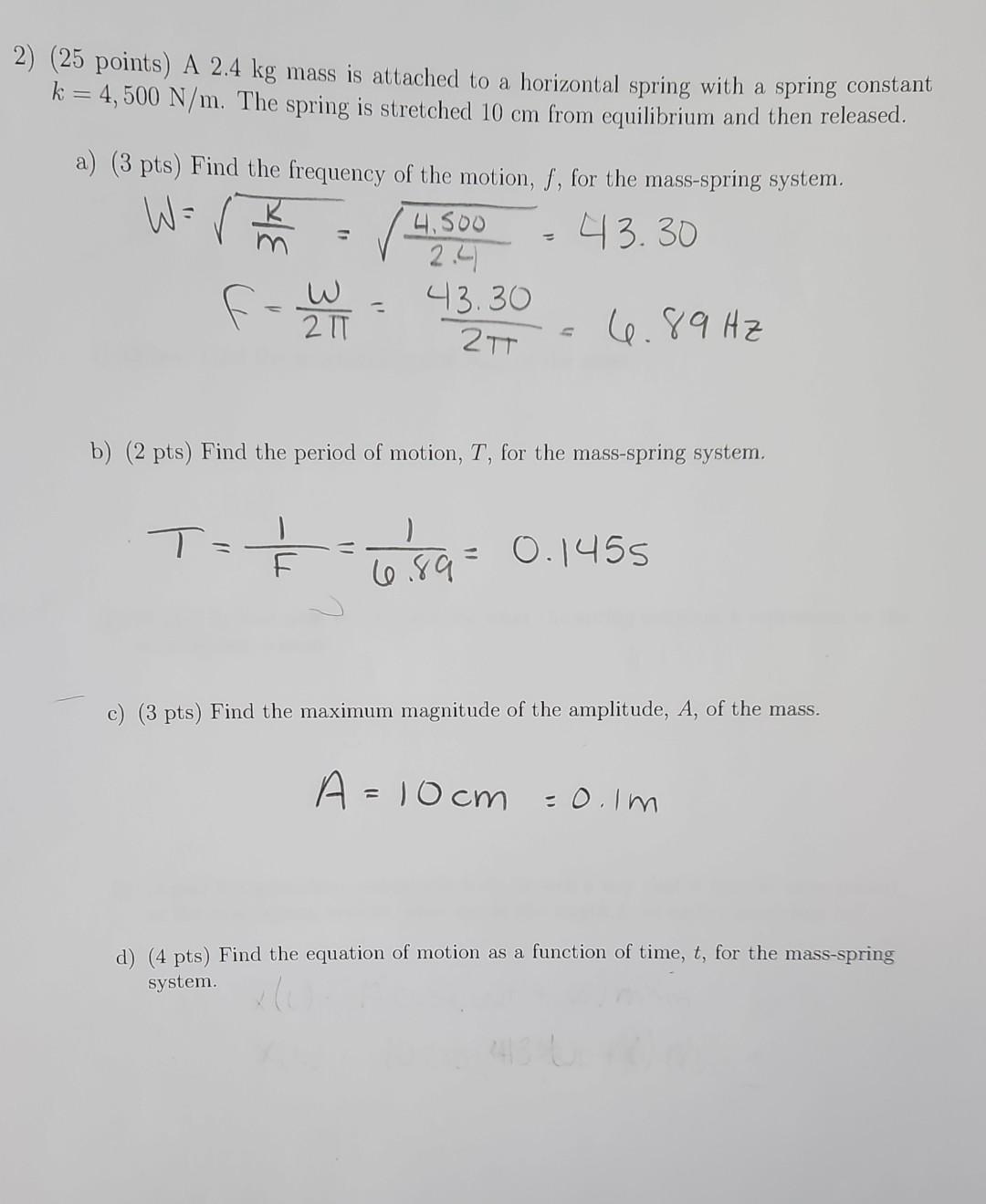 Solved 2) (25 points) A 2.4 kg mass is attached to a | Chegg.com