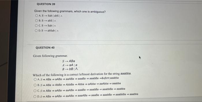 Solved QUESTION 39 Given the following grammars, which one | Chegg.com