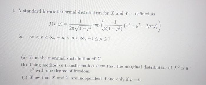 Solved 1. A standard bivariate normal distribution for X and | Chegg.com