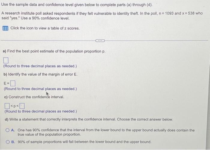 Solved Use the sample data and confidence level given below | Chegg.com