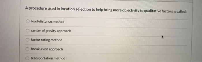 Solved A procedure used in location selection to help bring | Chegg.com