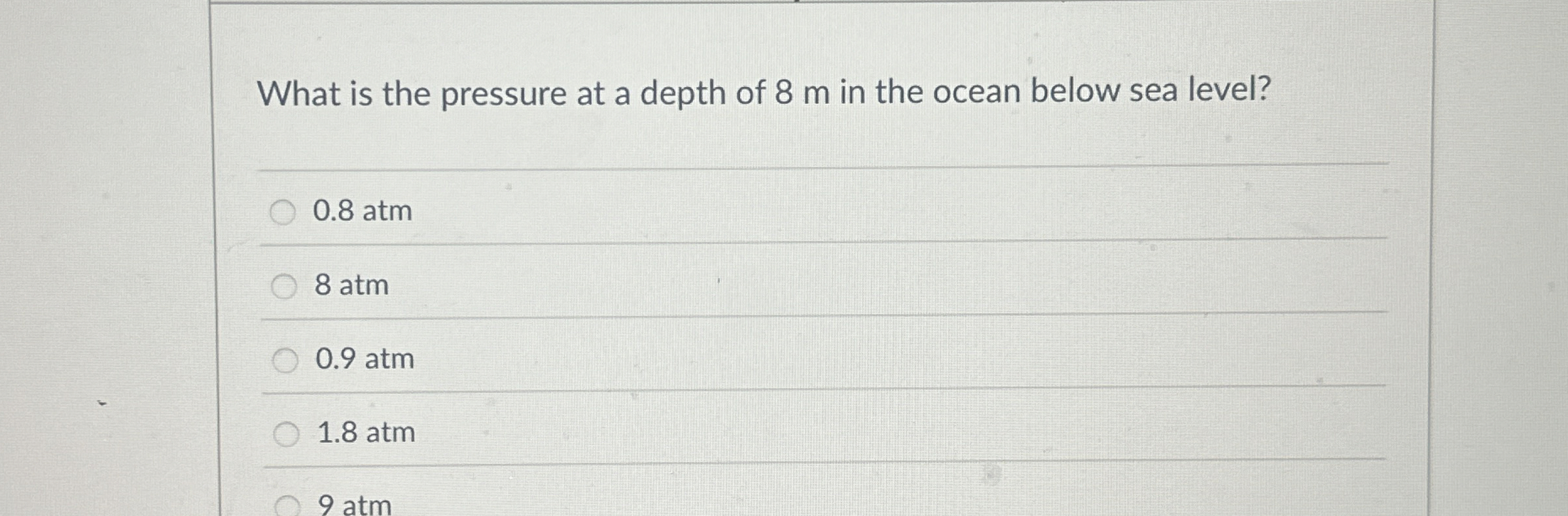 Solved What is the pressure at a depth of 8 ﻿m in the ocean | Chegg.com