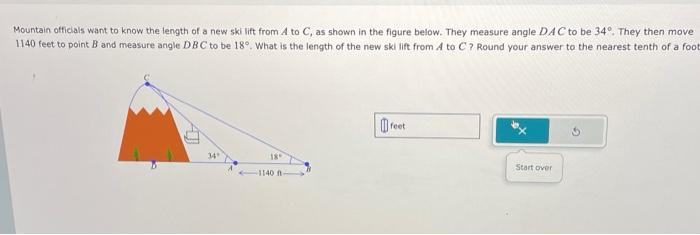 Solved Mountain officials want to know the length of a new | Chegg.com