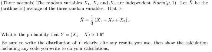 Solved (Three normals) The random variables X1,X2 and X3 are | Chegg.com