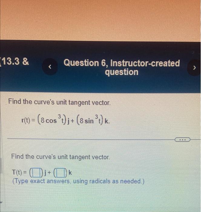 Solved Find the curve's unit tangent vector. | Chegg.com