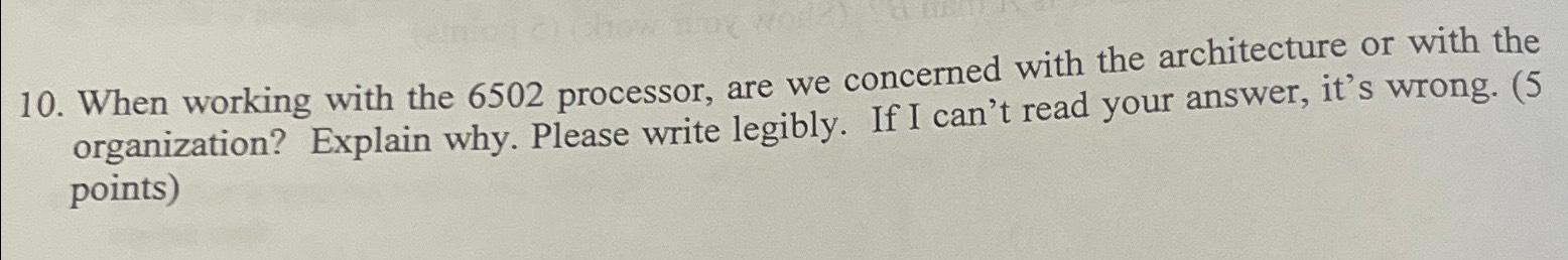 Solved When working with the 6502 ﻿processor, are we | Chegg.com
