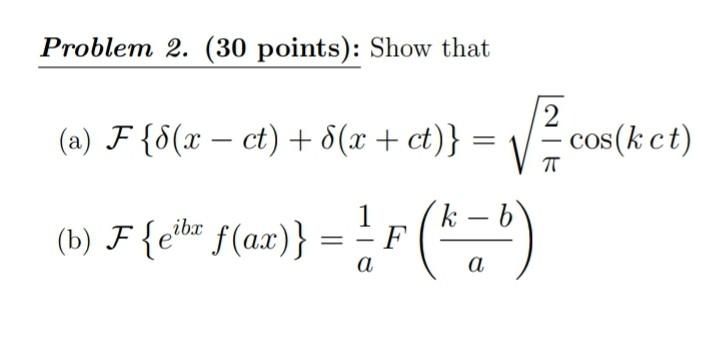 Solved Problem 2. (30 points): Show that (a) | Chegg.com