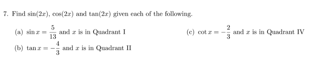 Solved Find sin(2x),cos(2x) ﻿and tan(2x) ﻿given each of the | Chegg.com