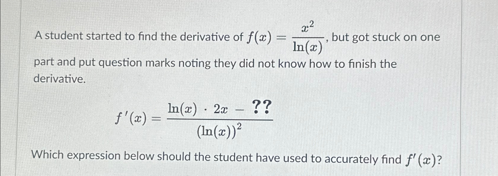 Solved A student started to find the derivative of | Chegg.com