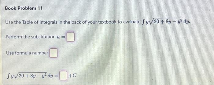 Solved Use the Table of Integrals in the back of your | Chegg.com
