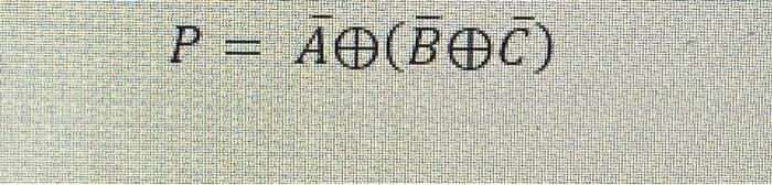 Solved Give the truth table for the equation below. What | Chegg.com