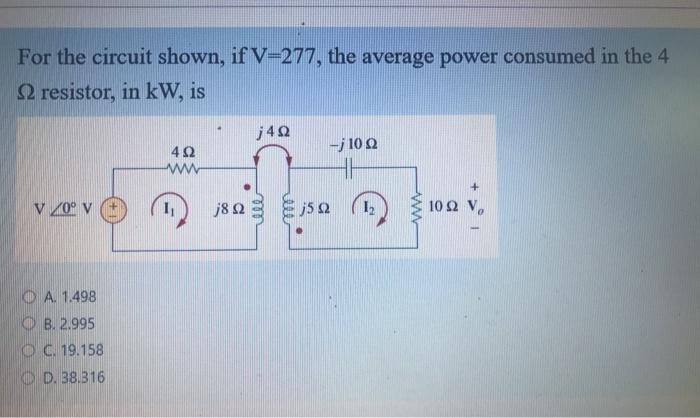 Solved For the circuit shown, if V=277, the average power | Chegg.com