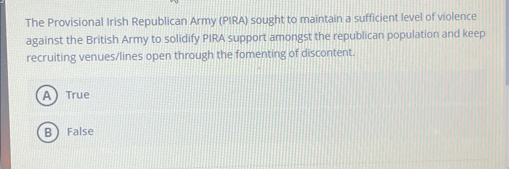 Solved The Provisional Irish Republican Army (PIRA) ﻿sought | Chegg.com
