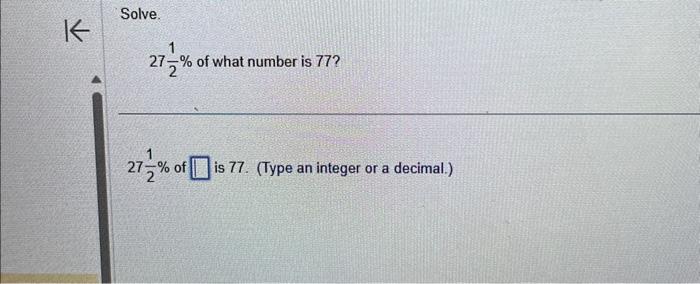Solved 2721% of what number is 77? 2721% of is 77 . (Type an | Chegg.com