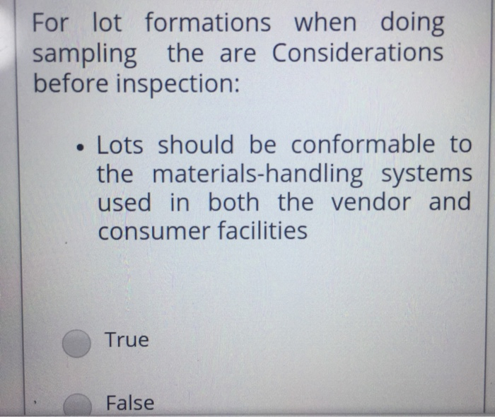 Solved For lot formations when doing sampling the are | Chegg.com
