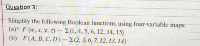 Solved Simplify the following Boolean functions, using | Chegg.com
