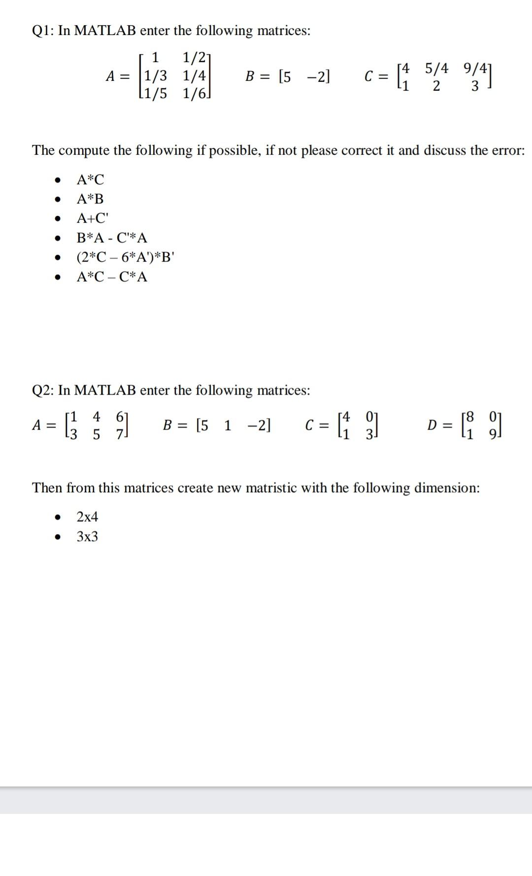 Solved Q1: In MATLAB enter the following matrices: 1 1/21 A | Chegg.com
