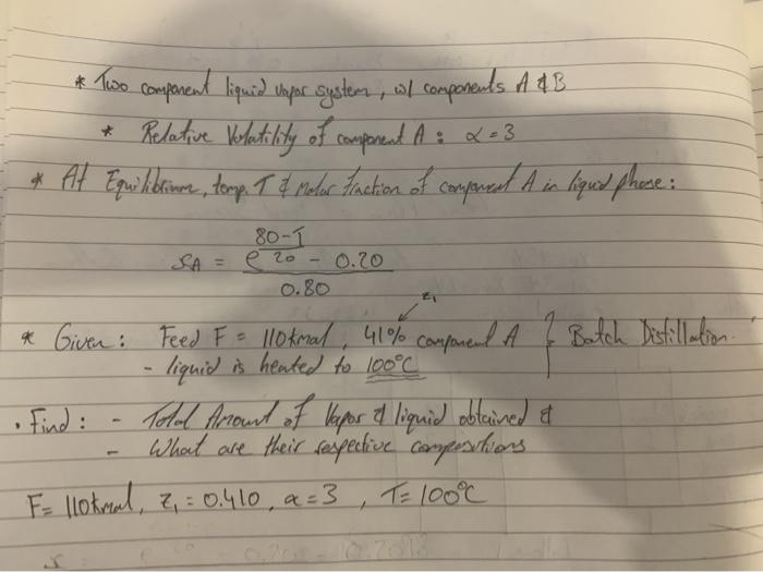 Solved * Two component liquid Unpor system, w/ components A | Chegg.com