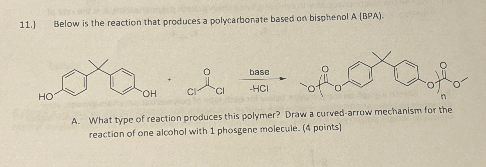 Solved 11.) ﻿Below is the reaction that produces a | Chegg.com