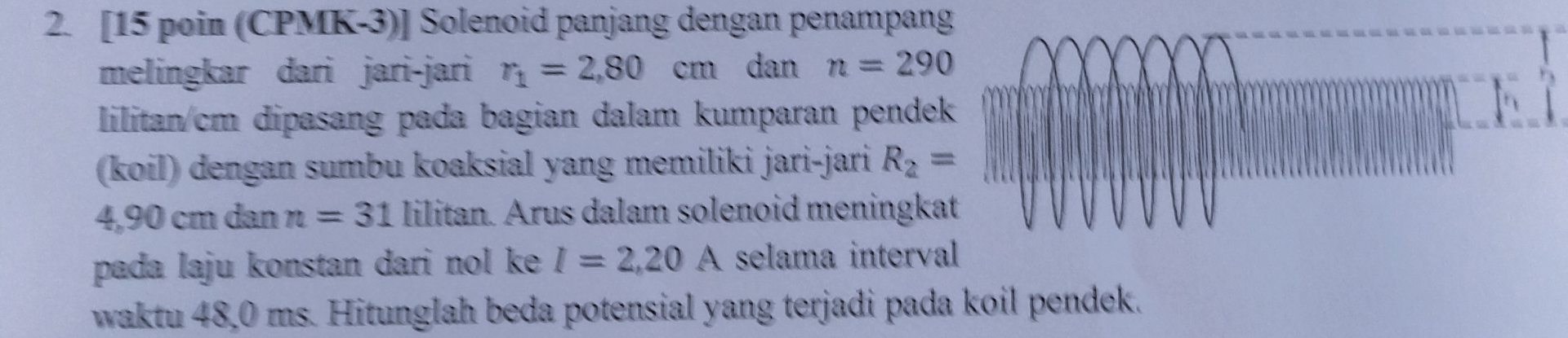 Solved [15 ﻿poin (CPMK-3)] ﻿Solenoid panjang dengan | Chegg.com