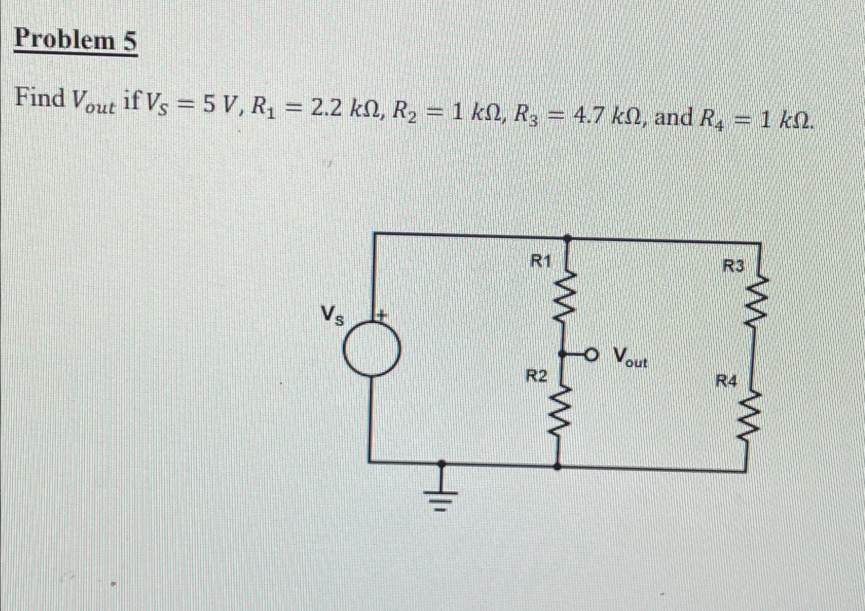 Solved Problem 5Find Vout ﻿if | Chegg.com
