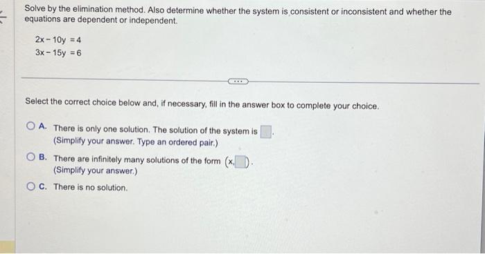 Solved Solve by the elimination method. Also determine | Chegg.com