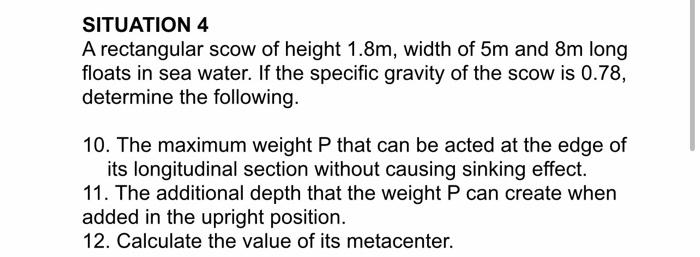 Solved SITUATION 4 A rectangular scow of height 1.8 m, width | Chegg.com