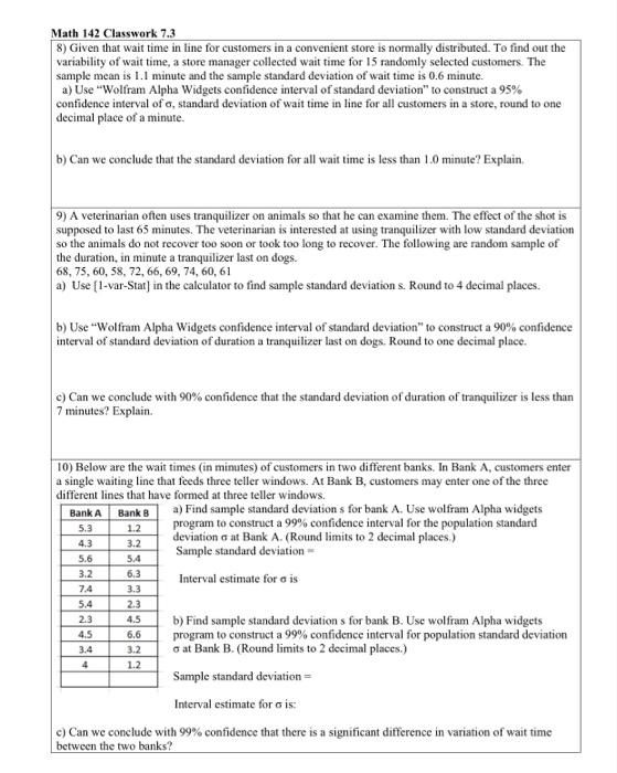 Solved Math 142 Classwork for 7.2 and 7.3 Name: 1) What is | Chegg.com