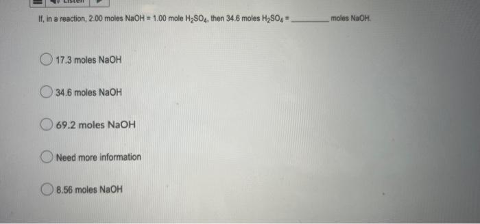 Solved If, in a reaction, 2.00 moles NaOH=1.00 mole H2SO4, | Chegg.com