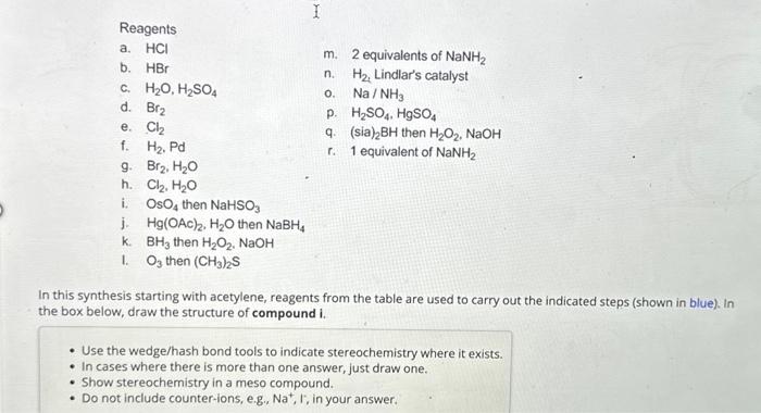 Solved Reagents a. HCl b. HBr c. H2O,H2SO4 d. Br2 e. Cl2 f. | Chegg.com