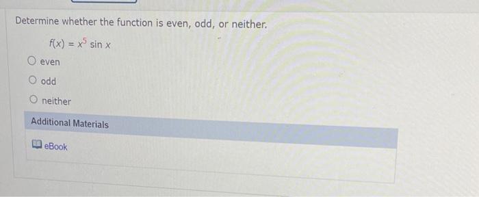 Solved Determine whether the function is even, odd, or | Chegg.com