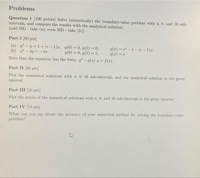 Solved Problems Question 1 (100 points) Solve (numerically) | Chegg.com