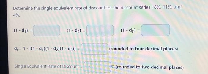 Solved Determine the single equivalent rate of discount for | Chegg.com