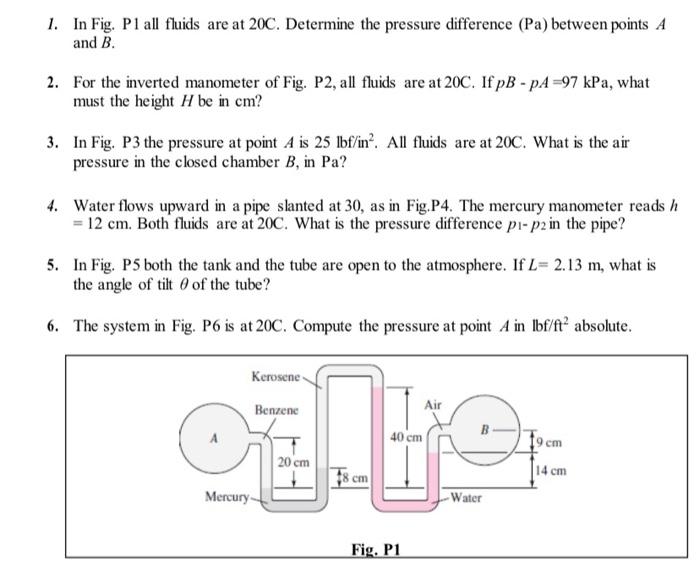 Solved 1. In Fig. 1, if the fluid is glycerin (SG=1.8) at 20 | Chegg.com