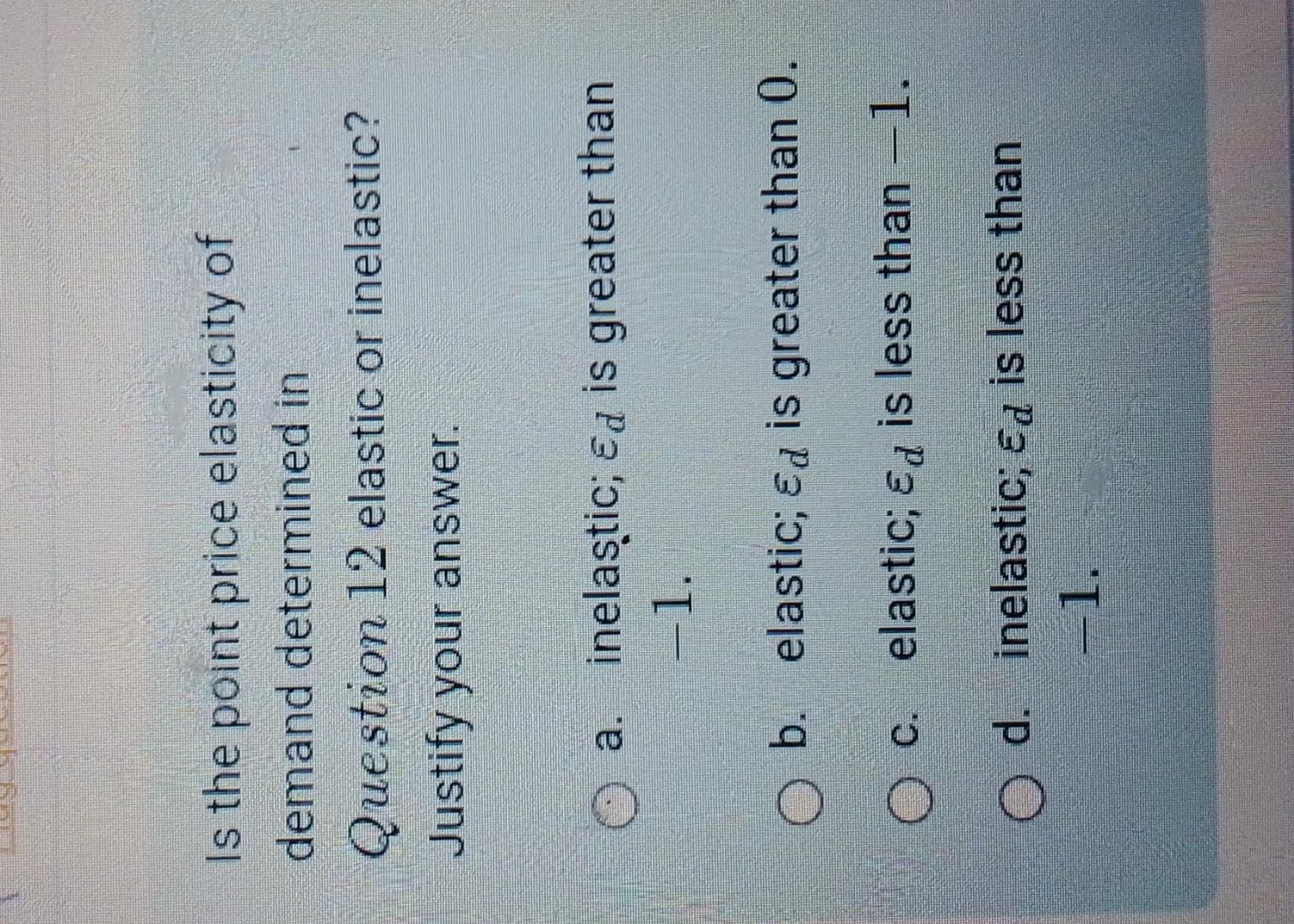 Solved Is the point price elasticity of demand determined in | Chegg.com