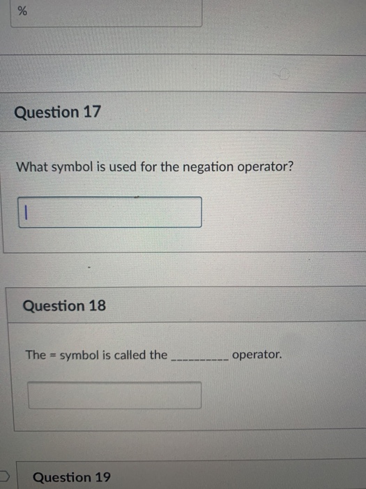 Solved % Question 17 What symbol is used for the negation | Chegg.com