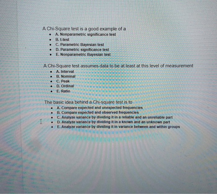 Solved A Chi-Square test is a good example of a A. | Chegg.com