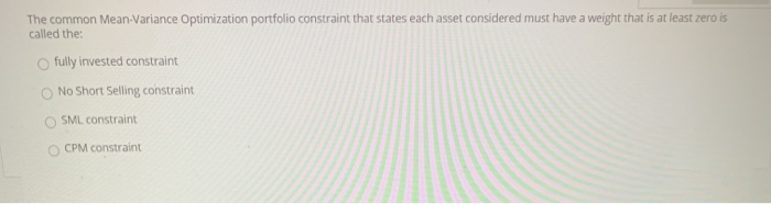Solved The common Mean Variance Optimization portfolio | Chegg.com