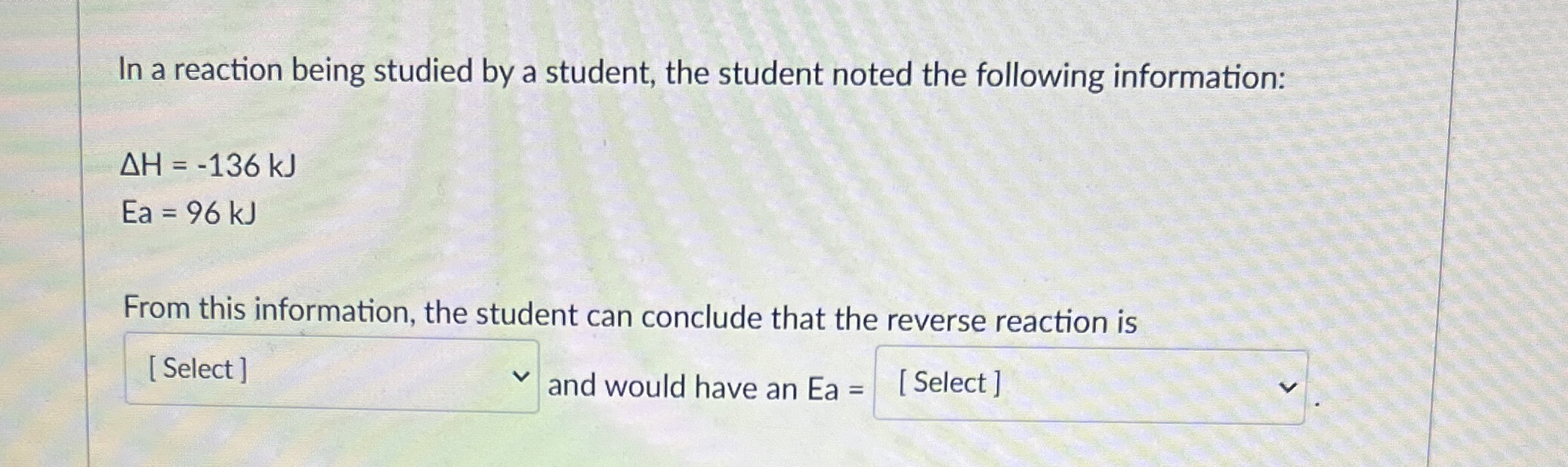 Solved In a reaction being studied by a student, the student | Chegg.com