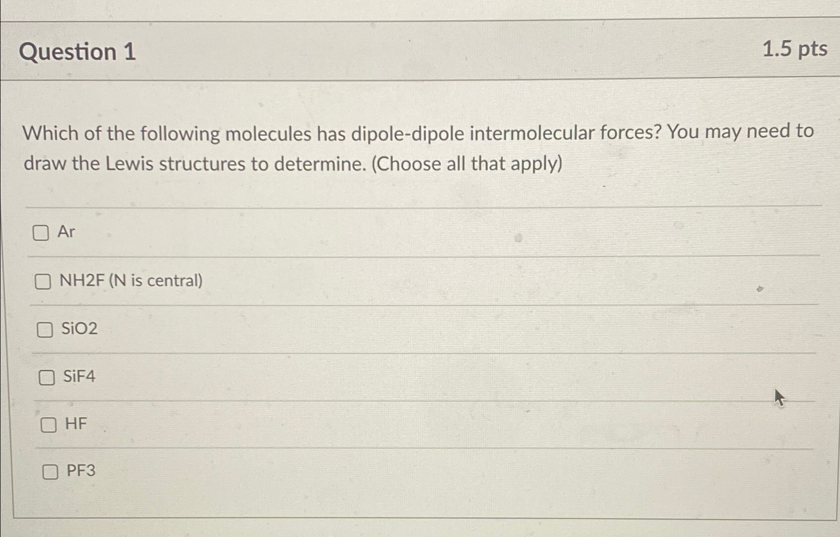 Solved Question 11.5ptsWhich of the following molecules has | Chegg.com