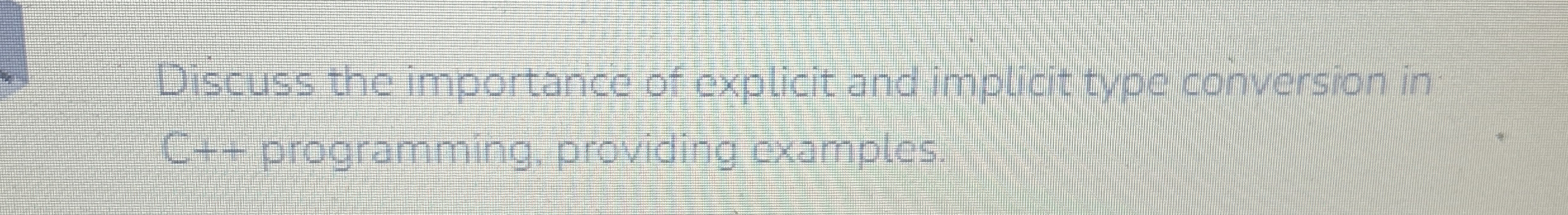 Discuss the importance of explicit and implicit type | Chegg.com