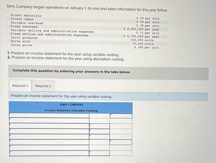 Solved Sims Company began operations on January 1. Its cost | Chegg.com