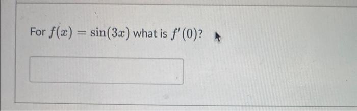 Solved f(x)=sin(3x) | Chegg.com