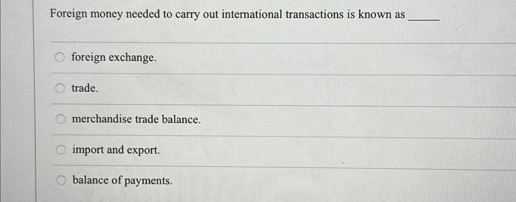 Solved Foreign money needed to carry out international | Chegg.com